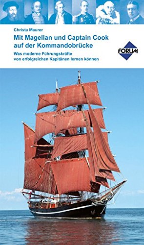 Mit Magellan und Captain Cook auf der Kommandobrücke - Was moderne ...