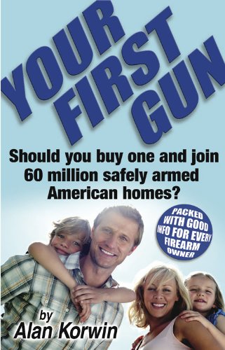 Your First Gun eBook : Korwin, Alan: Amazon.in: Kindle Store