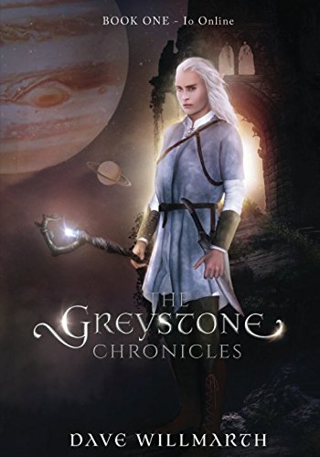 The Greystone Chronicles: Book One: Io Online : Willmarth, Dave: Amazon.ca