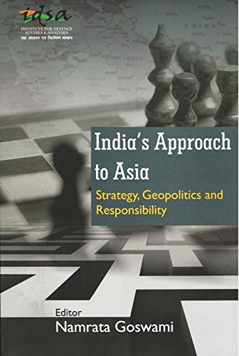 Buy India's Approach to Asia: Strategy, Geopolitics and Responsibility ...