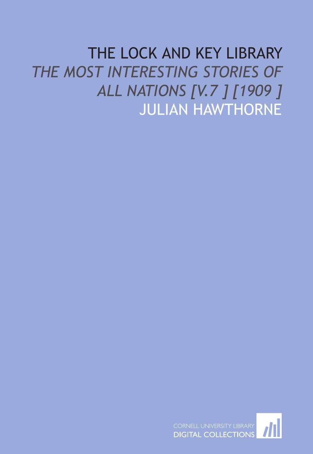 The Lock and Key Library: The Most Interesting Stories of All Nations ...