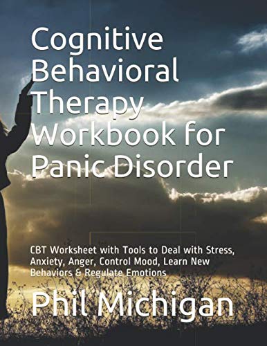 Cognitive Behavioral Therapy Workbook for Panic Disorder: CBT Worksheet ...