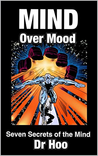 MIND OVER MOOD: SEVEN SECRETS OF THE MIND eBook : Hoo, Dr: Amazon.in ...