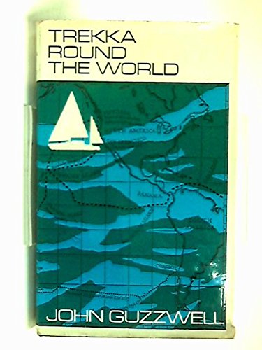 Trekka round the world: Guzzwell, John, Illustrated by Black and White ...