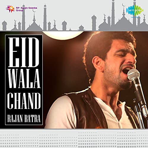 Play Eid Wala Chand - Single by Rajan Batra on Amazon Music