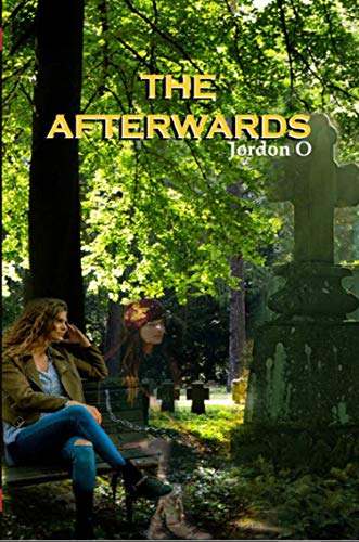 Amazon.com: The Afterwards eBook : O., Jordan: Books