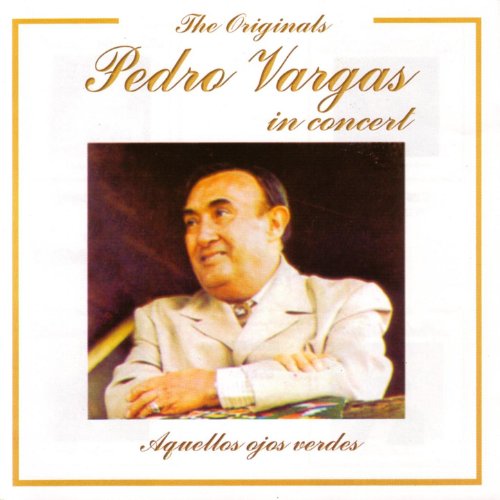 Play The Originals: Pedro Vargas In Concert by Pedro Vargas on Amazon Music