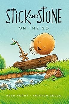 Stick and Stone on the Go eBook : Ferry, Beth, Cella, Kristen: Amazon ...