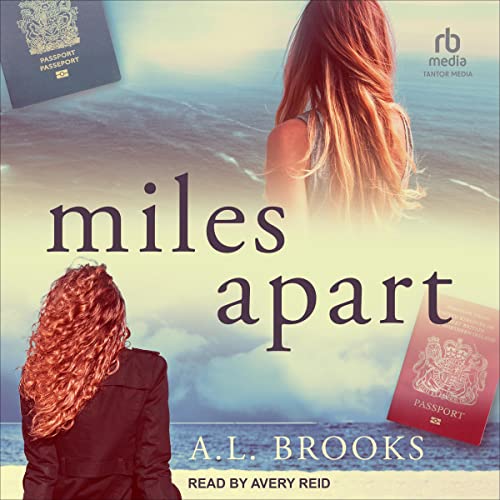 Miles Apart (Audio Download): A.L. Brooks, Avery Reid, Tantor Audio ...
