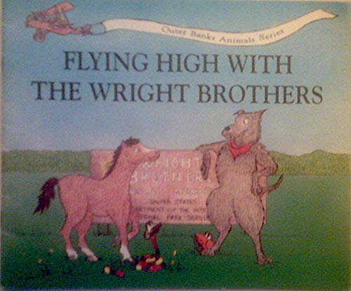 Flying High with the Wright Brothers (Petey & Tazz's Adventure Series ...