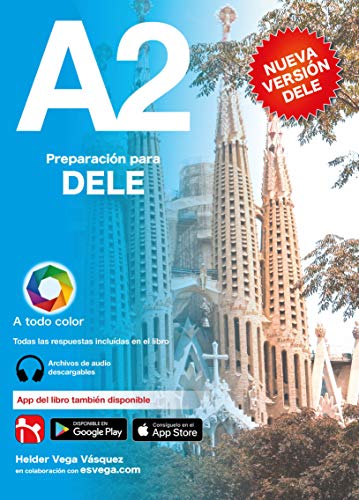 DELE A2 Preparación. Nueva Versión 2020: Audio descargable + Claves y transcripciones ...