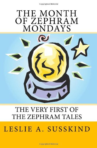 Publication: The Month of Zephram Mondays: The Very First of the ...