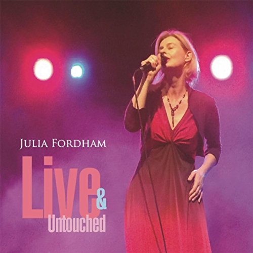 Live & Untouched by Julia Fordham on Amazon Music - Amazon.co.uk