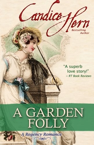 A Garden Folly (Country House Party): Hern, Candice: 9781479165766 ...