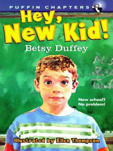 Hey, New Kid! (Puffin Chapters) - Kindle edition by Duffey, Betsy ...