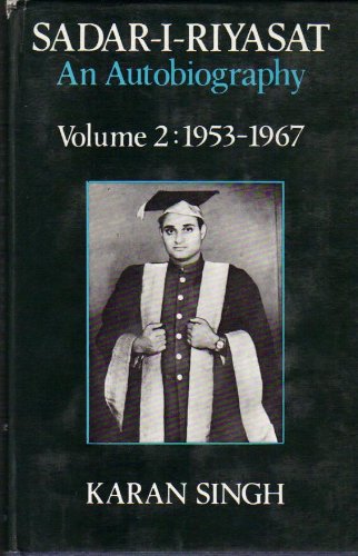 Amazon.com: Sadar-I-Riyasat: An AutobiographyVolume II: 1953-1967: ...