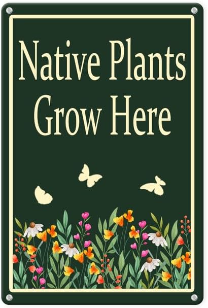Amazon.com: Ymaotrade Native Plants Grow Here Aluminium/metal Sign 5× ...