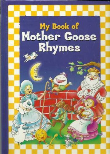 My Book of Mother Goose Rhymes: Traditional: 9781842397398: Amazon.com ...