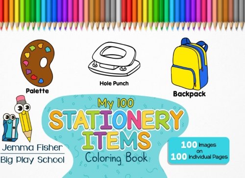 My 100 Stationery Items Coloring Book (100 Coloring Pages): Fisher ...