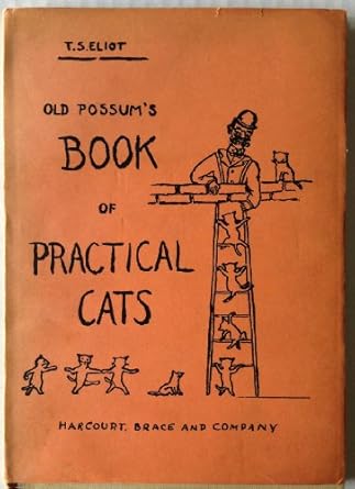 Old Possum's Book of Practical Cats: Eliot, T. S.: Books - Amazon.ca