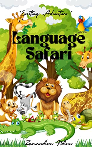 "Language Safari": A language learning adventure for Young learners ...