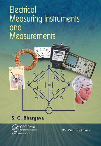 Electrical Measuring Instruments and Measurements: Bhargava, S.C ...