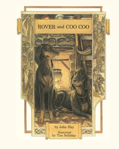 Rover and Coo Coo: Hay, John, Solliday, Tim: 9780615633084: Amazon.com ...