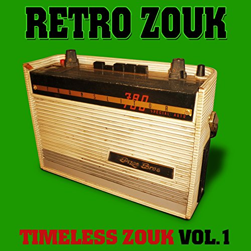 Amazon.com: Retro Zouk: Timeless Zouk, Vol. 1 : VARIOUS ARTISTS ...