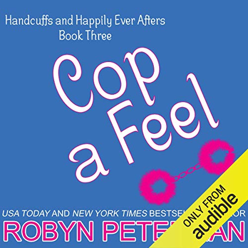 Amazon.com: Cop a Feel (Audible Audio Edition): Robyn Peterman, Hollis ...