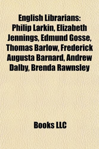 English Librarians: Philip Larkin, Elizabeth Jennings, Edmund Gosse ...