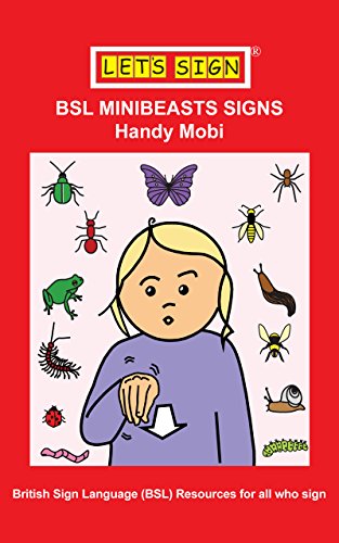 BSL MINIBEASTS SIGNS: Handy Mobi (Let's Sign Early Years) eBook : Cath ...