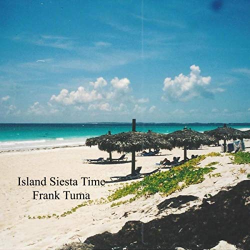 Island Siesta Time by Frank Tuma on Amazon Music - Amazon.com