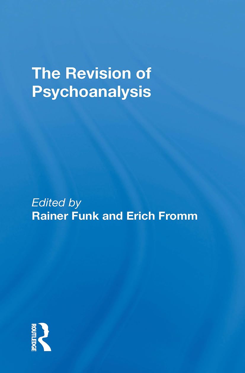 Amazon.com: The Revision Of Psychoanalysis: 9780367310950: Fromm, Erich ...
