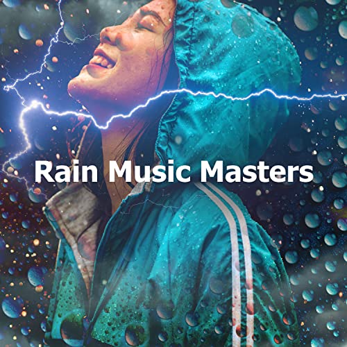 Play Rain Music Masters by Rain Music! on Amazon Music