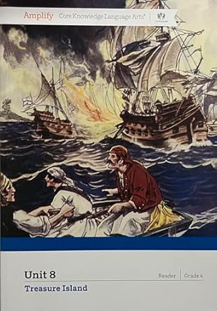 Amplify Core Knowledge Language Arts Unit 8: Treasure Island (Grade 4 ...