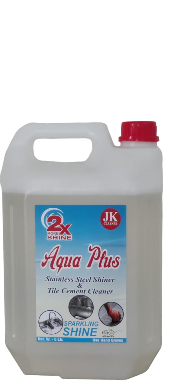 JK cleaner Aqua Plus Stainless Steel Shiner & Tile Cement Cleaner |5ltr ...