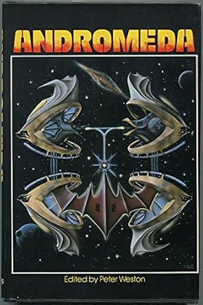 Andromeda: An original SF anthology: WESTON, Peter, edited by ...
