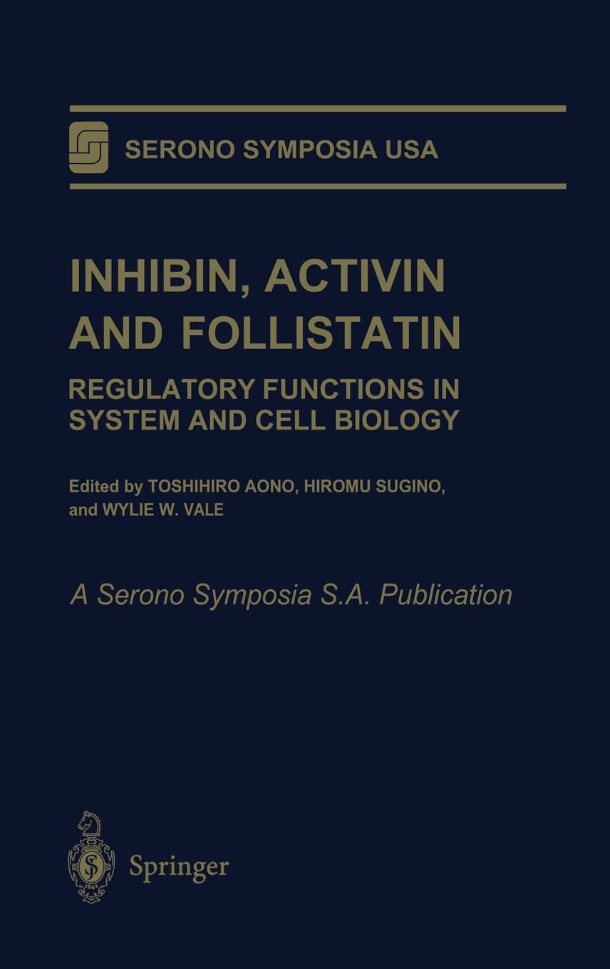 Inhibin, Activin and Follistatin: Regulatory Functions in System and ...