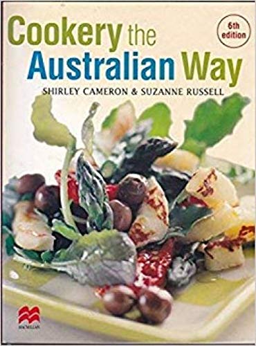 Cookery the Australian Way: Shirley Cameron, Suzanne Russell, Winifred ...