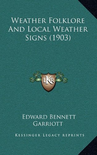Buy Weather Folklore and Local Weather Signs (1903) Book Online at Low ...