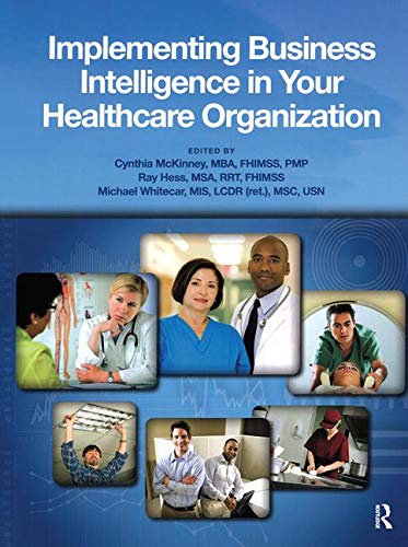 Implementing Business Intelligence in Your Healthcare Organization ...