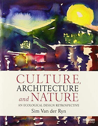 [Culture, Architecture and Nature: An Ecological Design Retrospective ...