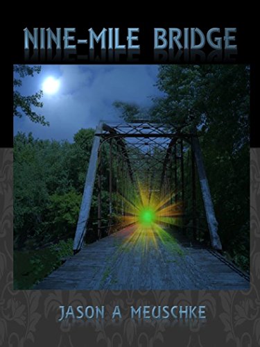 Amazon.com: Nine-Mile Bridge eBook : Meuschke, Jason A.: Books