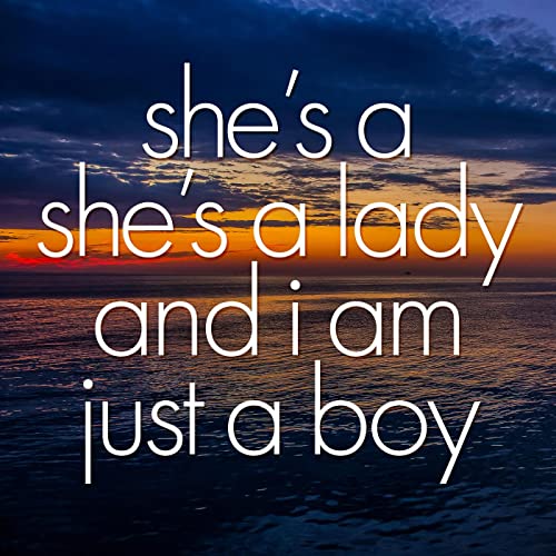 Amazon.com: she’s a she’s a lady, and I am just a boy [Explicit ...
