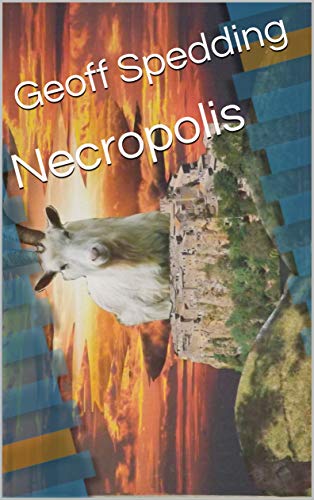 Necropolis eBook : Spedding, Geoff: Amazon.in: Kindle Store