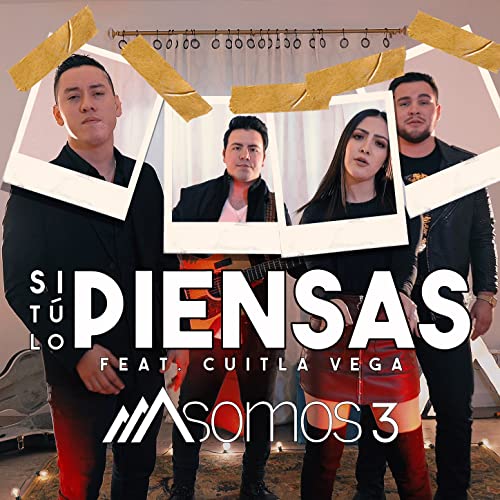 Écouter Si Tú Lo Piensas par Somos 3 feat. Cuitla Vega sur Amazon Music ...