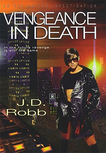 Vengeance in Death (Eve Dallas Investigation): Robb, J.D ...