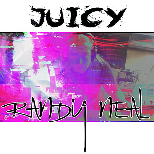 Juicy de Randy Neal en Amazon Music Unlimited