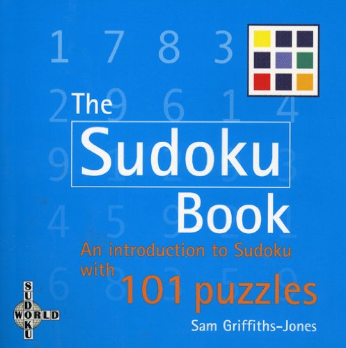 The Sudoku Book: An Introduction With 101 Puzzles: Griffiths-jones, Sam ...
