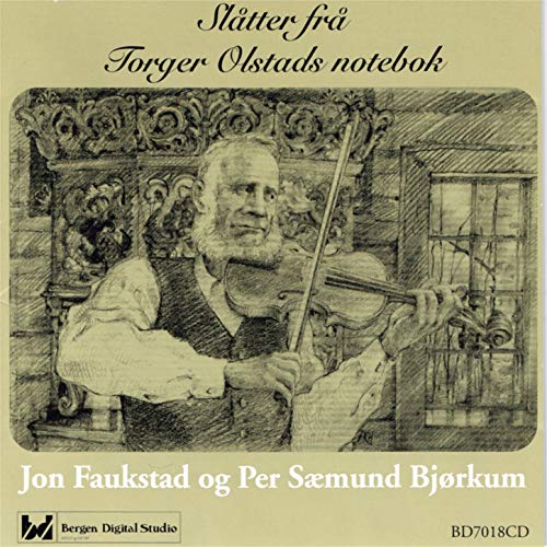 Play Slåttar Frå Torger Olstads Notebok by Jon Faukstad & Per Sæmund ...